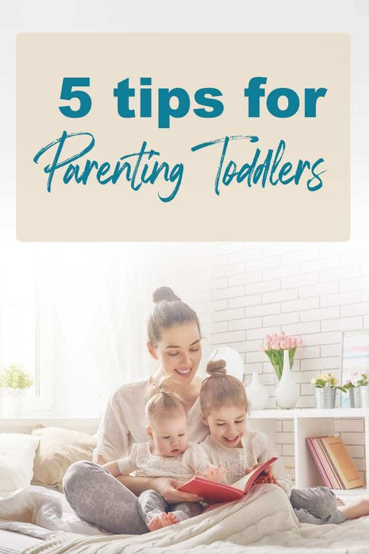 5 Tips for Parenting a Toddler