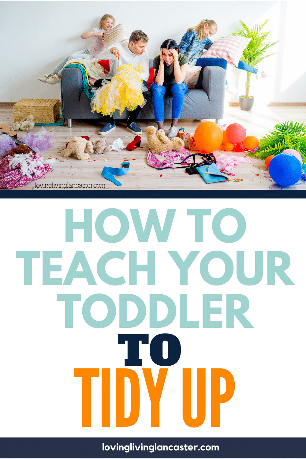 How to Teach Toddlers To Clean Up After Themselves