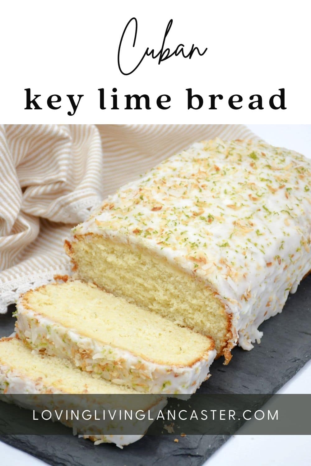 Cuban Key Lime Bread