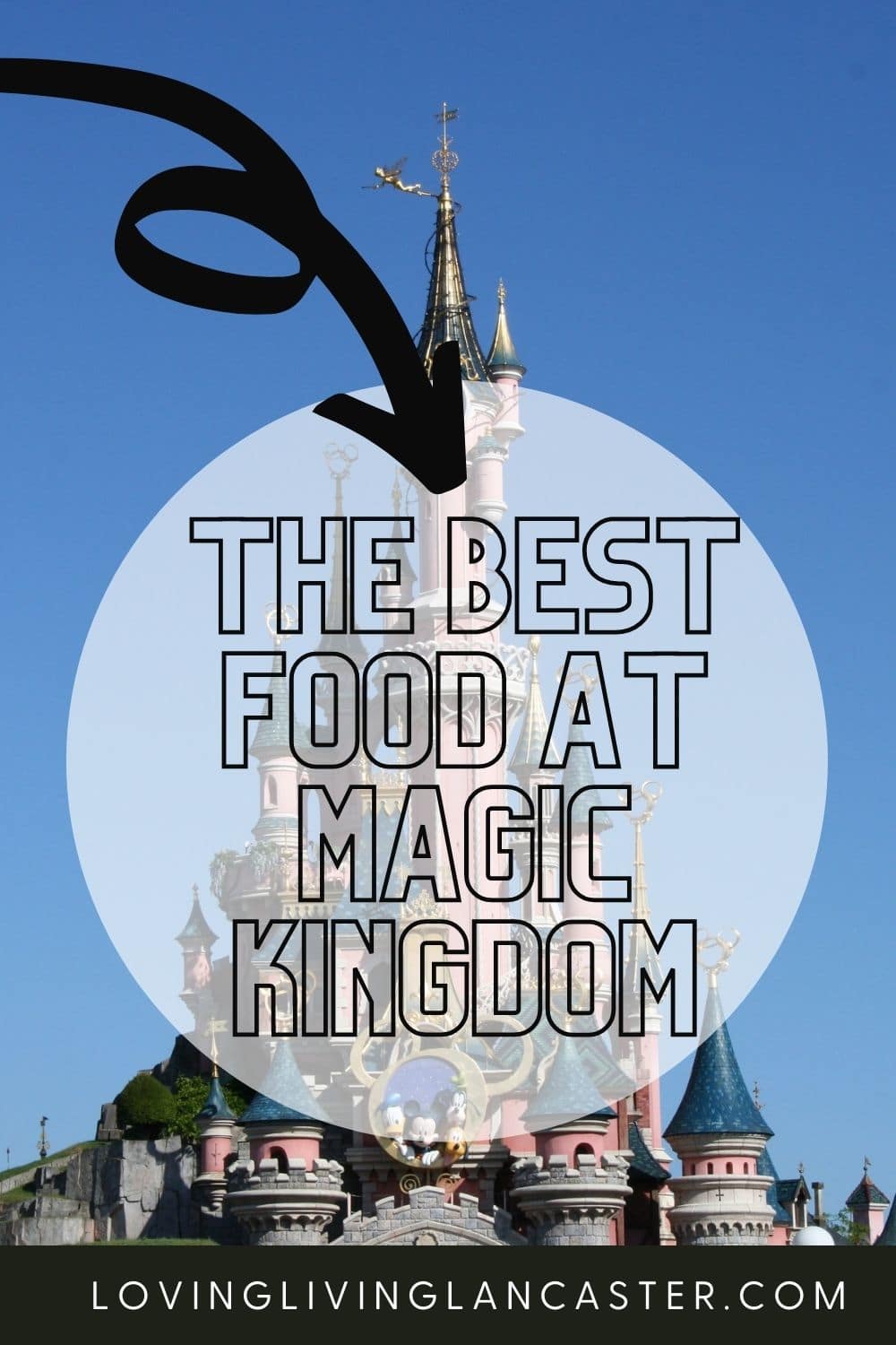 The Best Food at Magic Kingdom