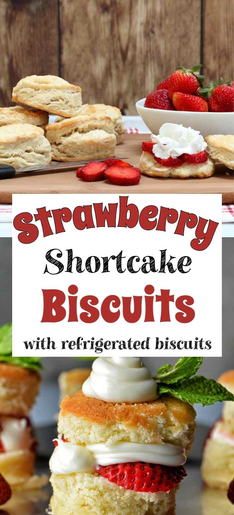 Strawberry Shortcake Biscuits with Refrigerated Biscuits