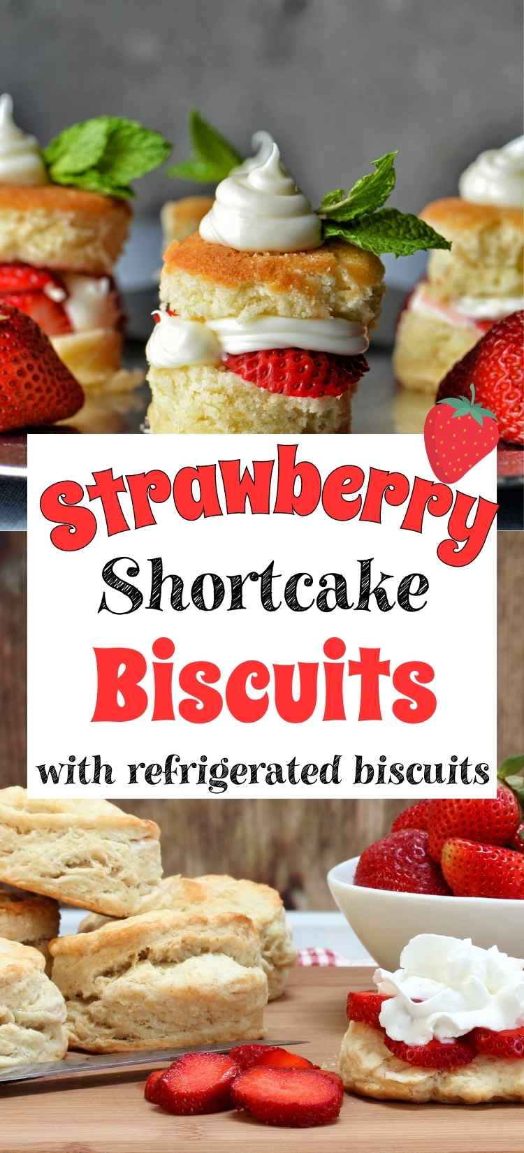 Strawberry Shortcake Biscuits with Refrigerated Biscuits
